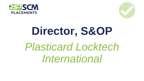 Director of S&OP | SCM Talent Recruiting Placement