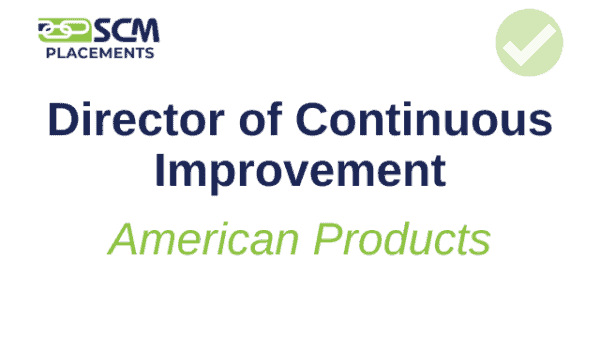 Continuous Improvement Director Placement | SCM Talent Group