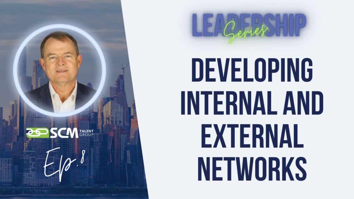 Leadership Podcast: Internal and External Networks
