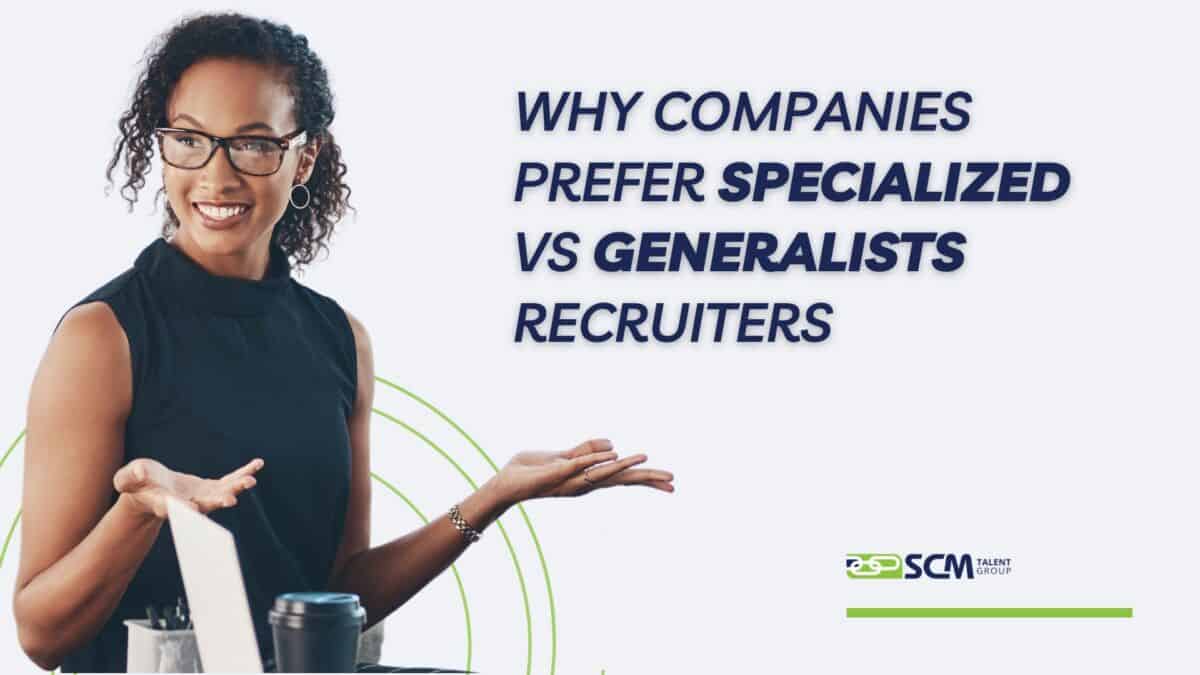 Specialized Recruiters Maximize Talent Acquisition Strategies