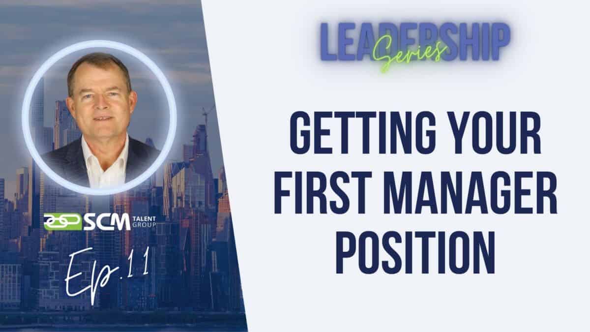 Getting Your First Manager Position - Leadership Podcast